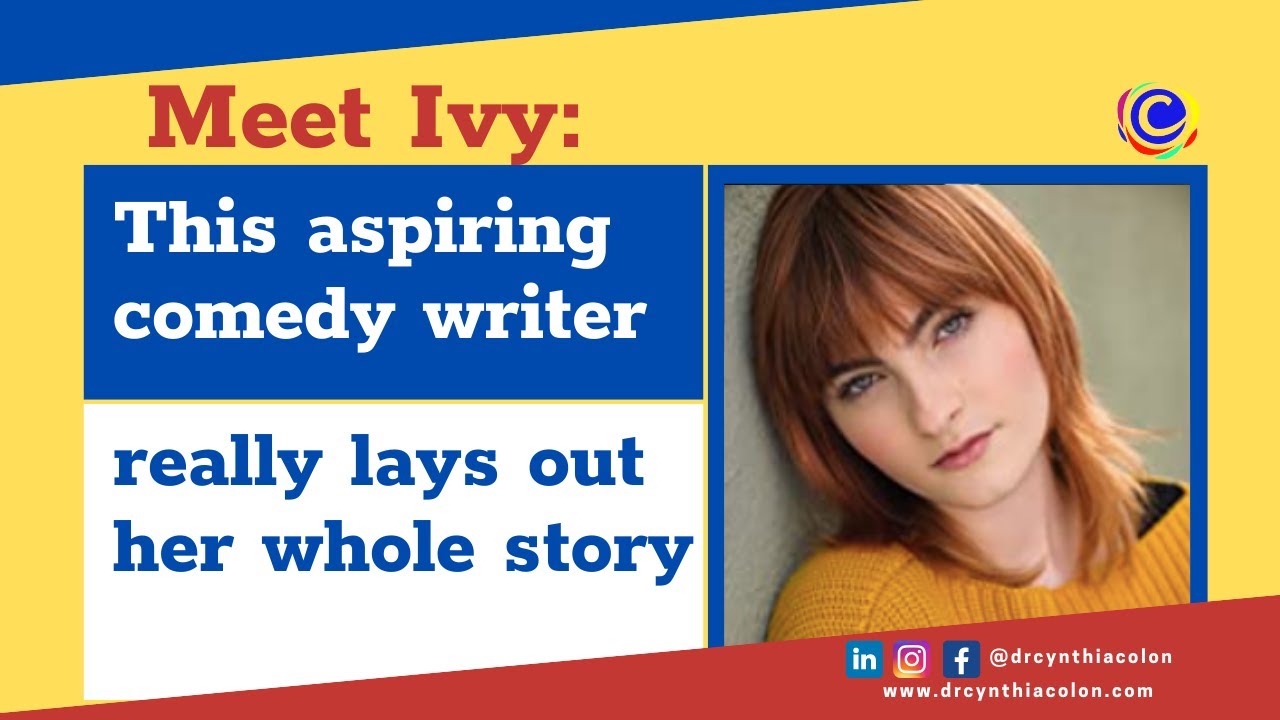 Meet Ivy: This aspiring comedy writer really lays out her whole story ...