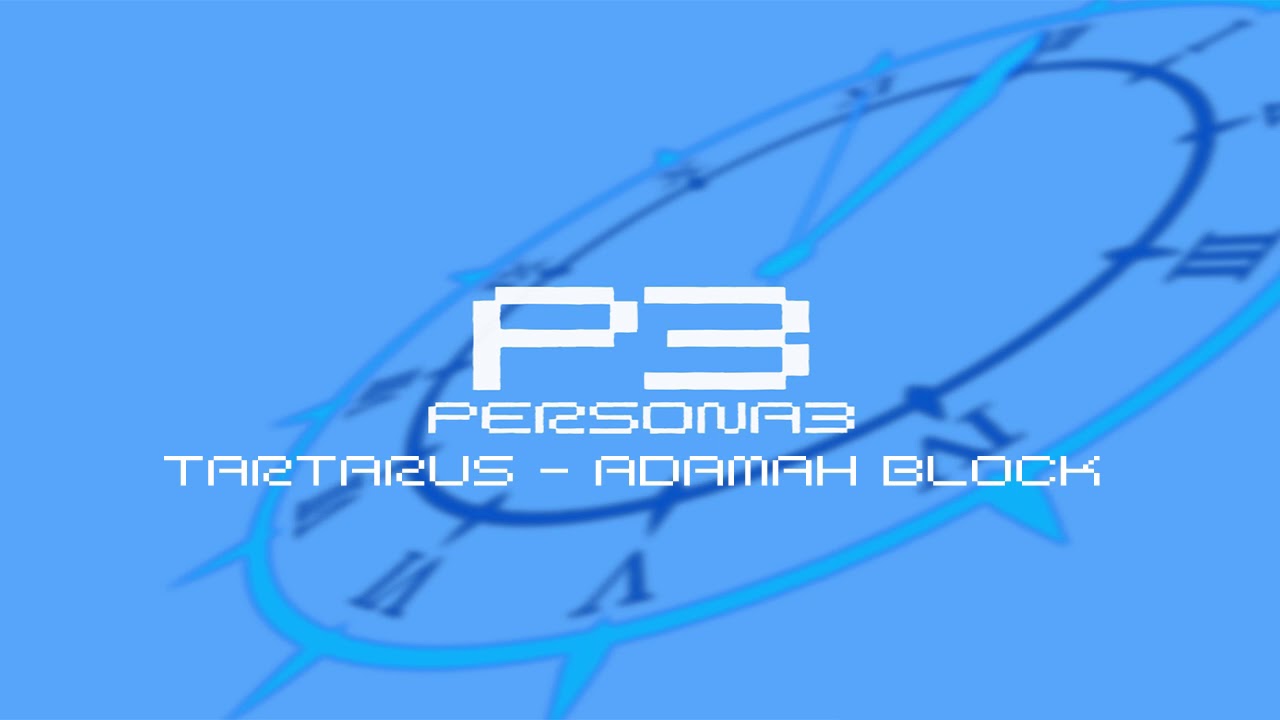 Tartarus - Adamah Block - Persona 3 - YouTube