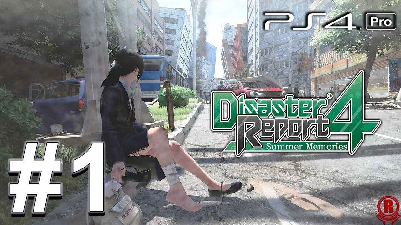 Disaster Report 4: Summer Memories (PS4 PRO) Gameplay Walkthrough Part ...