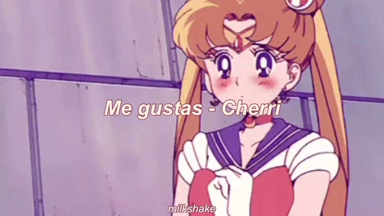 Me gustas. - Cherri: Song Lyrics, Music Videos & Concerts