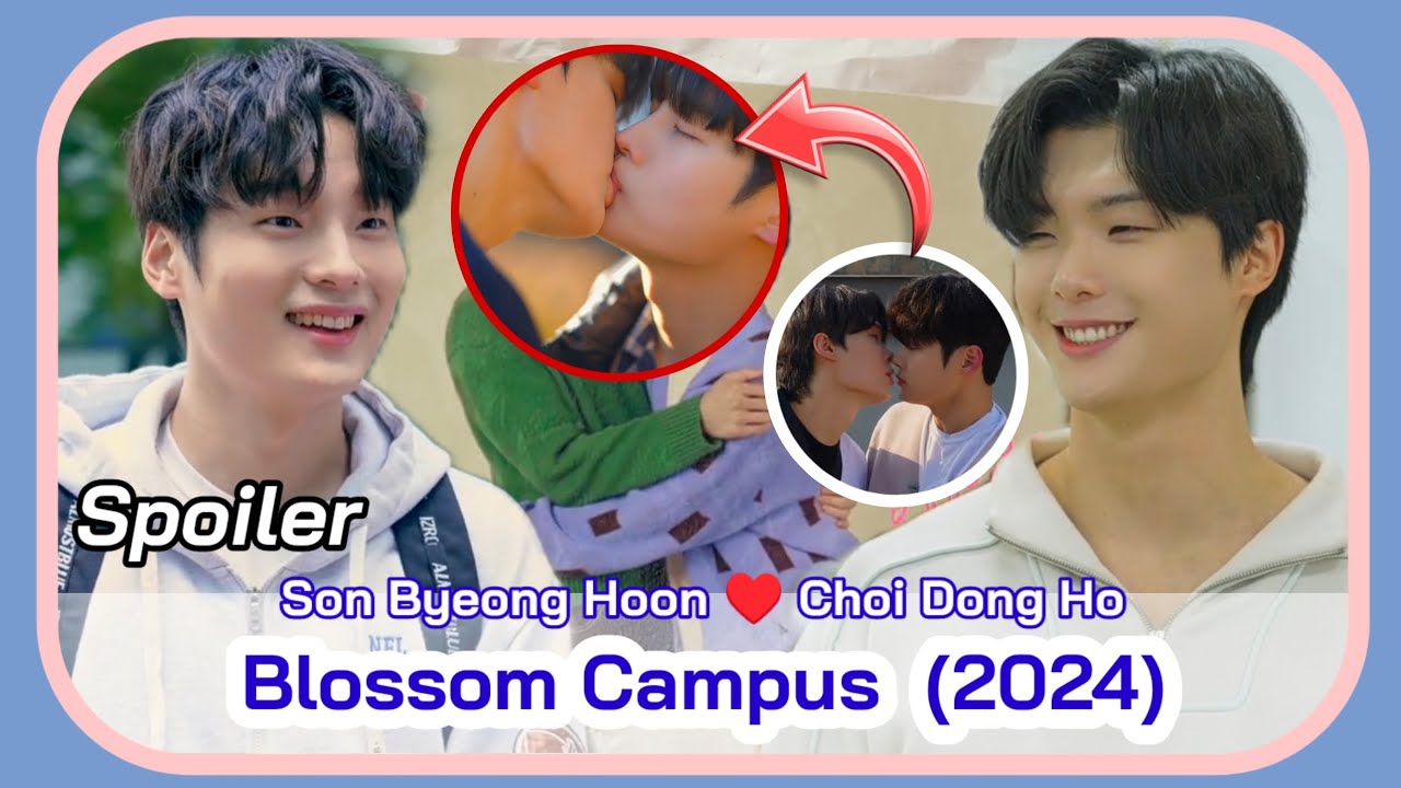 BLOSSOM CAMPUS (May 2024 KDrama) | Son Byeong Hoon and Choi Dong Ho BL Korean Drama - YouTube