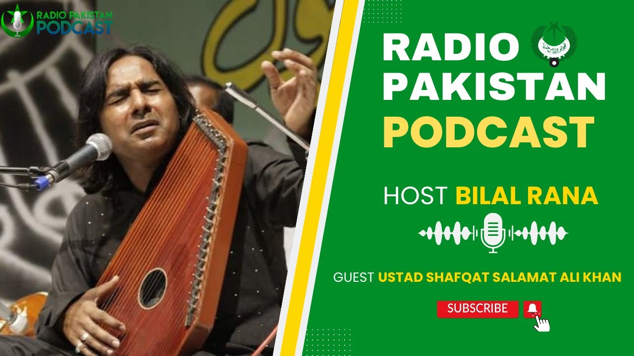 Ustad Shafqat Ali Khan | Interview | Podcast | Radio Pakistan - YouTube