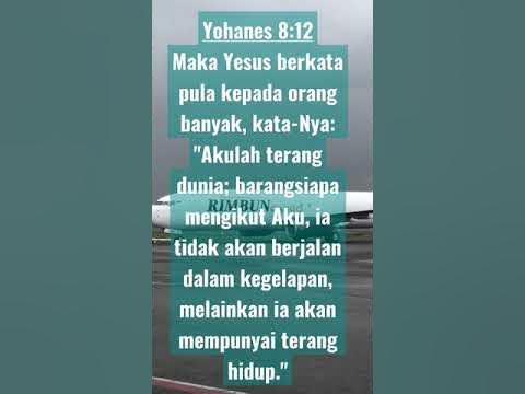 Yohanes 8:12Maka Yesus berkata pula kepada orang banyak, kata-Nya: "Akulah terang dunia; #shorts ...
