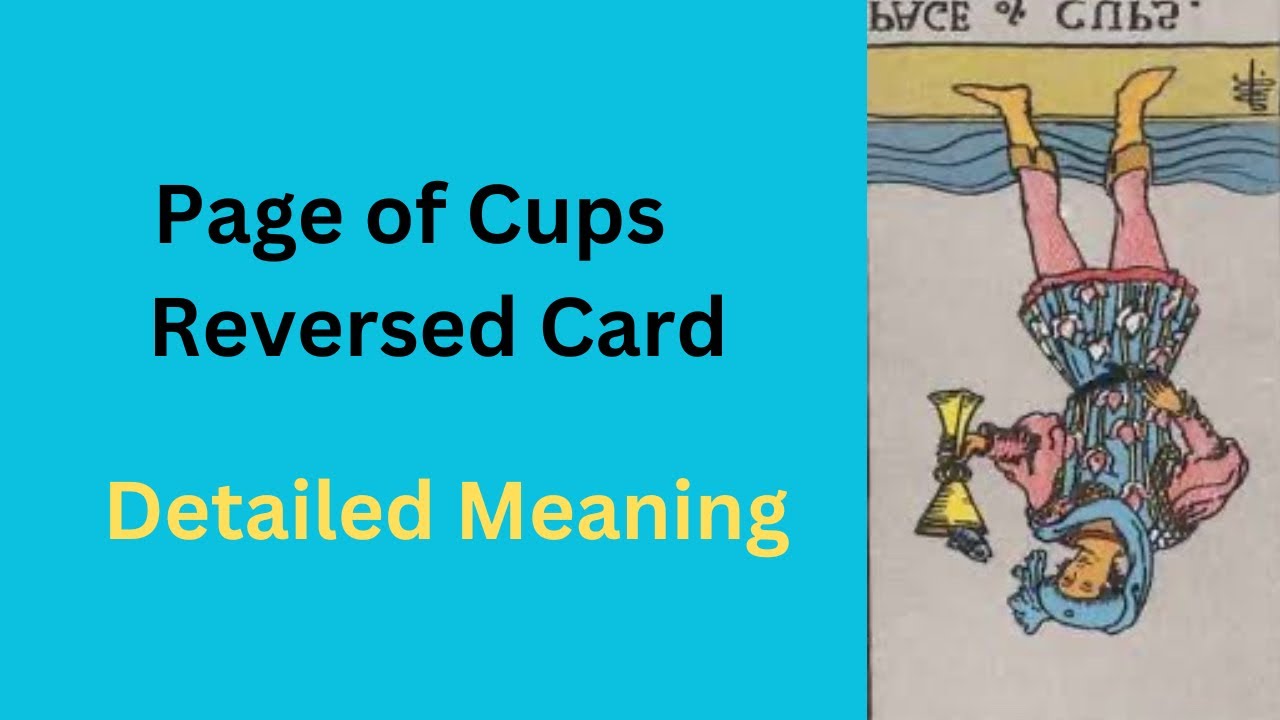 Page of Cups Reversed Card Meaning || Learn Tarot Card Meaning || Minor ...
