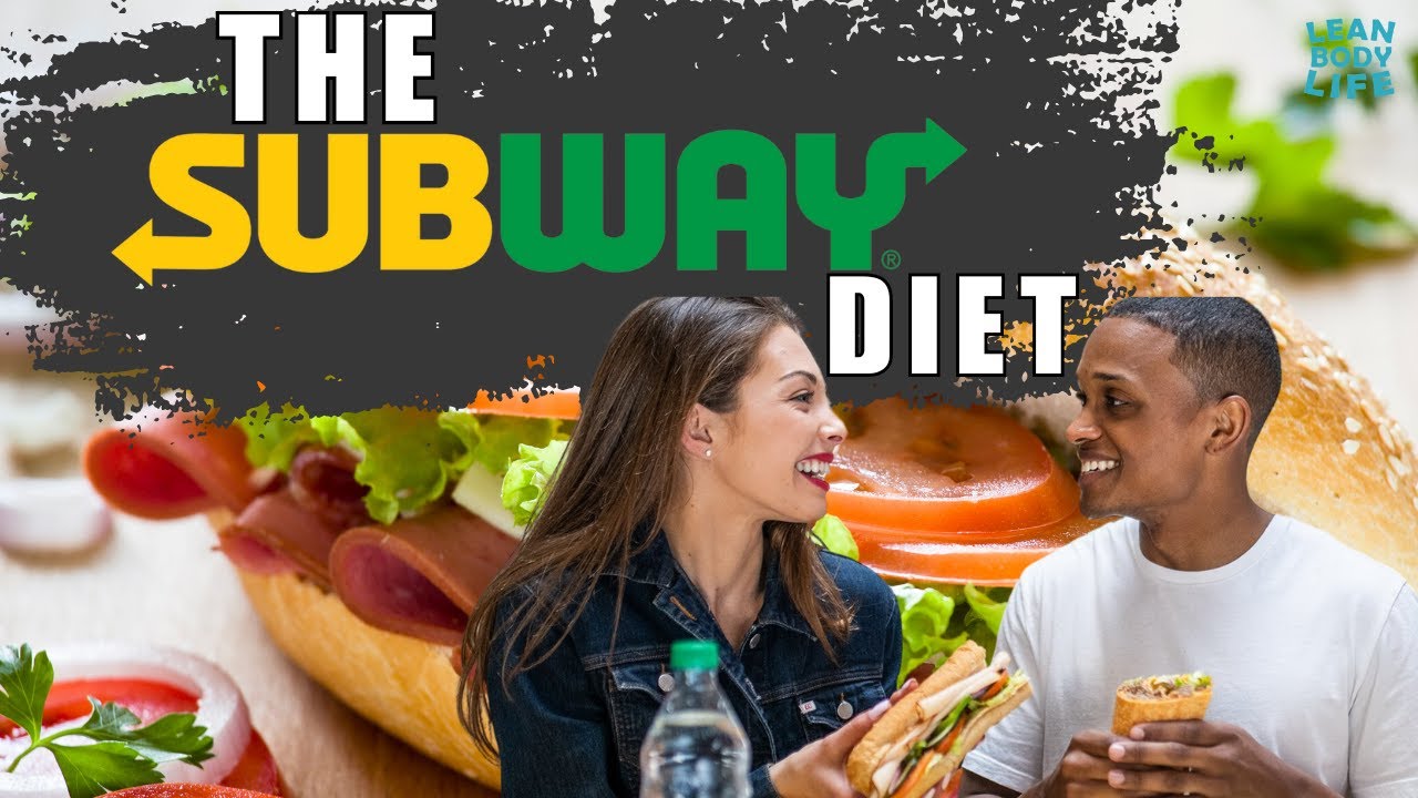 Lose Weight Easily with the Subway Diet - YouTube