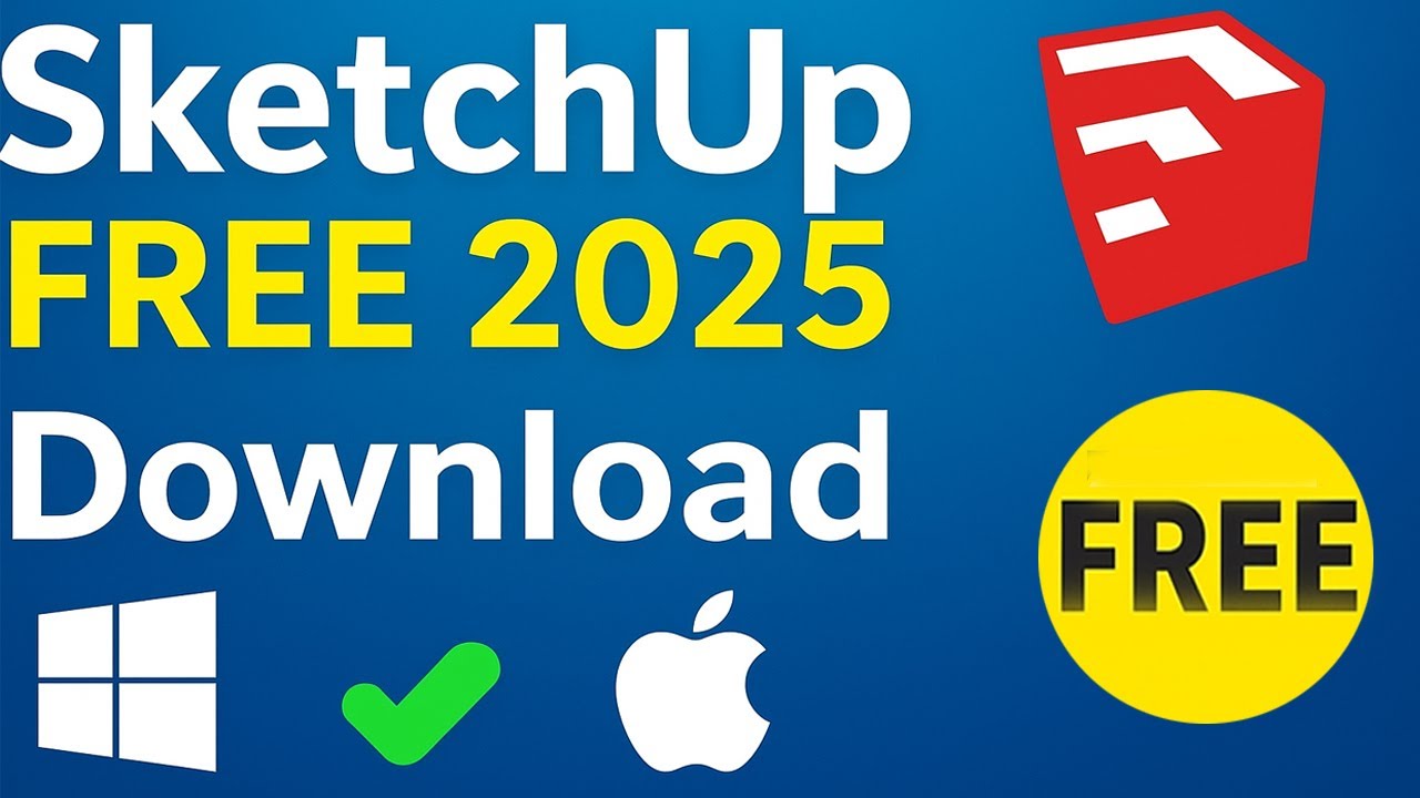 How to Download SketchUp Free Trial 2025 | Official Version (Windows ...