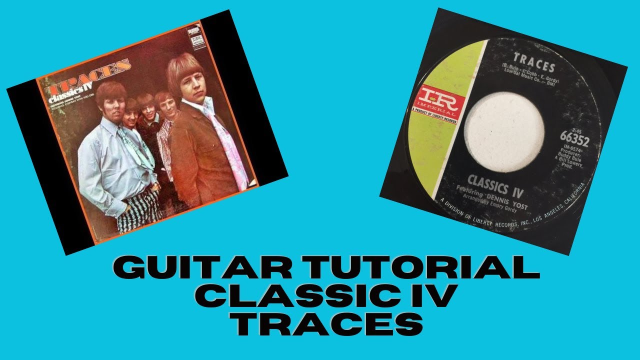Guitar Tutorial - CLASSIC IV - Traces - YouTube