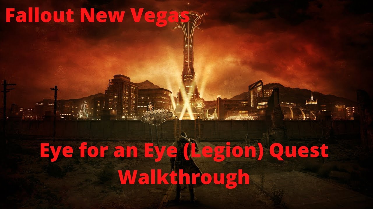 Fallout New Vegas Eye for an Eye (Legion) Quest Walkthrough - YouTube