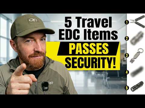 5 Travel EDC Essentials That Pass Security!