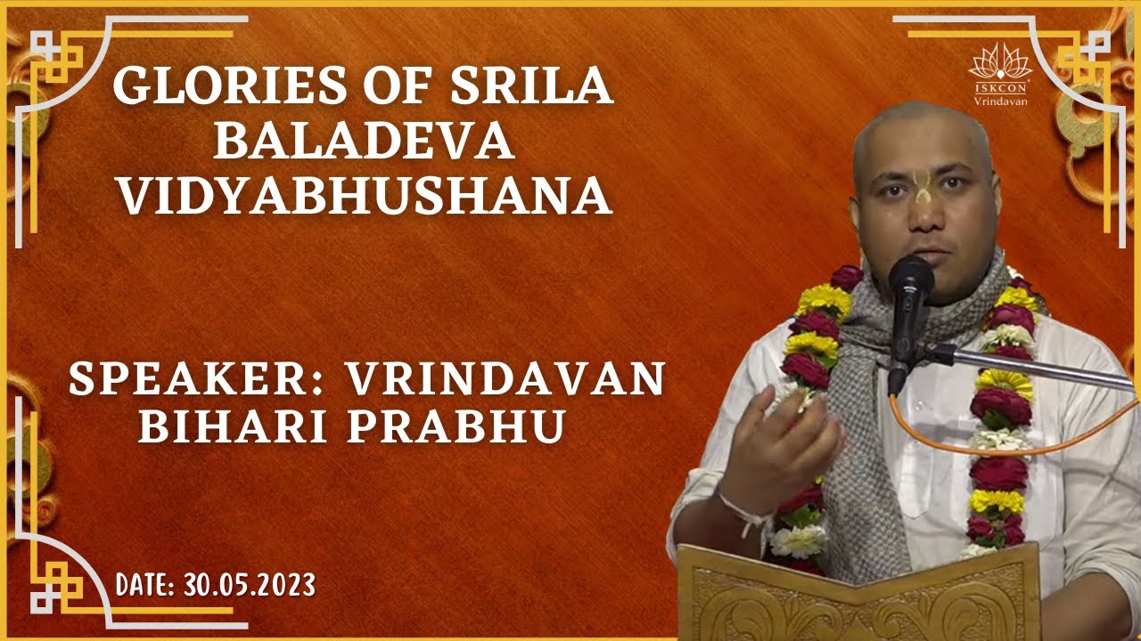 H.G. Vrindavan Bihari Prabhu_ Glories Of Srila Baladeva Vidyabhushana ...