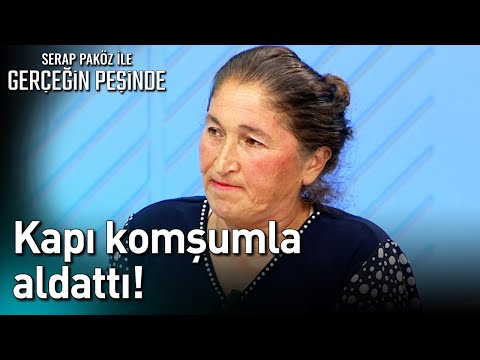 Kapı Komşumla Aldattı! - Gerçeğin Peşinde