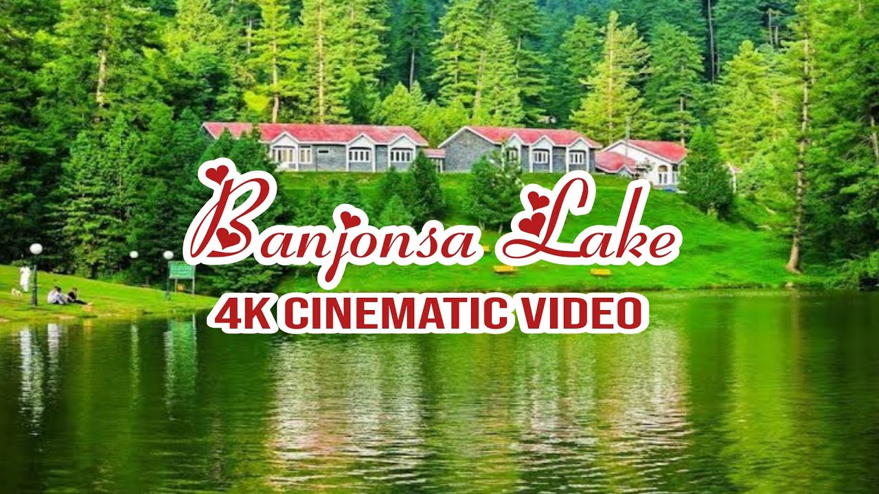 Banjonsa lake Azad Kashmir | 4k Cinematic Video #banjosalake - YouTube