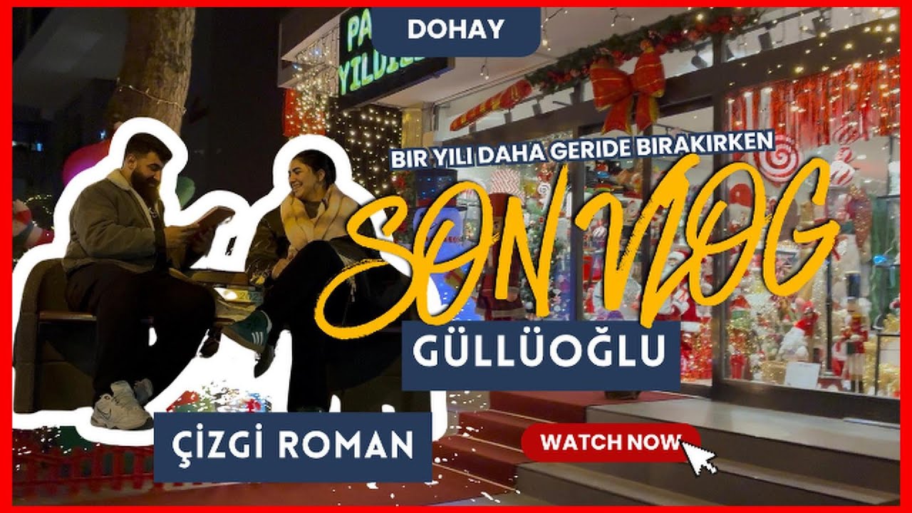 BYE BYE 2025 & GÜLLÜOĞLU/ÇİZGİ ROMAN - YouTube
