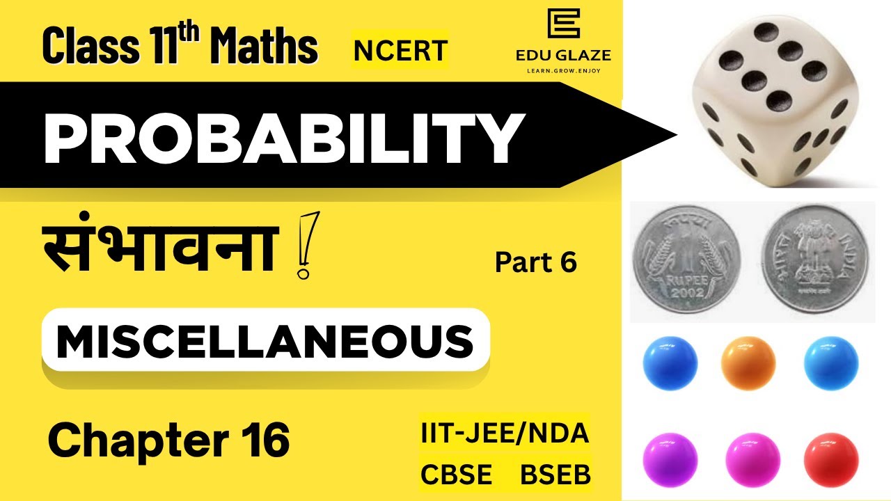 Probability Miscellaneous Class 11 | Part 6 🔥संभावनाएँ | Full Solutions ...