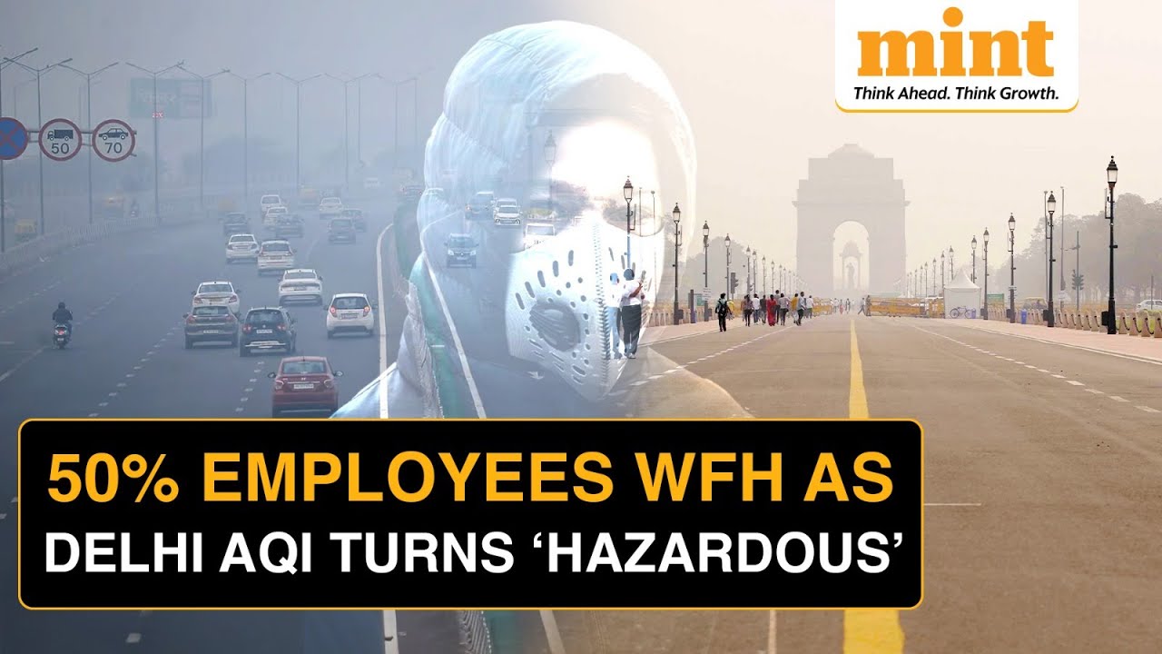 Delhi Pollution: Govt Offices to WFH Amid 'Severe' Air Quality Crisis ...