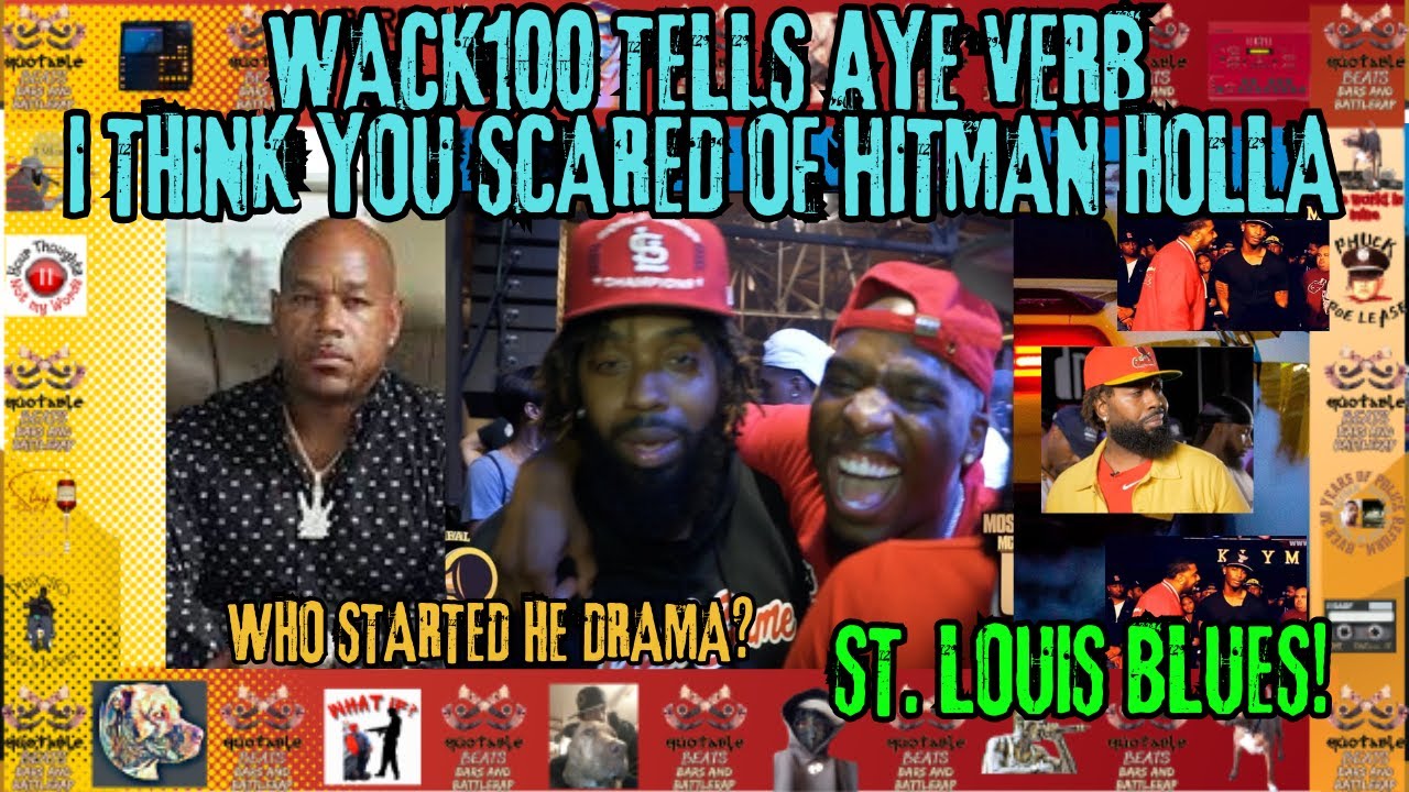 Wack100 tells Aye Verb I think you scared of Hitman Holla on stage ...