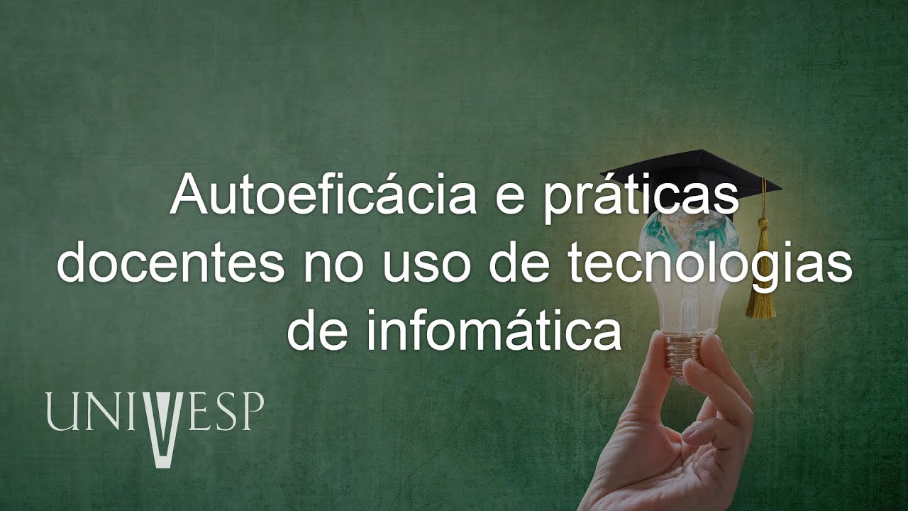Prática Docente para uma Ação Educacional Inovadora - Autoeficácia e ...