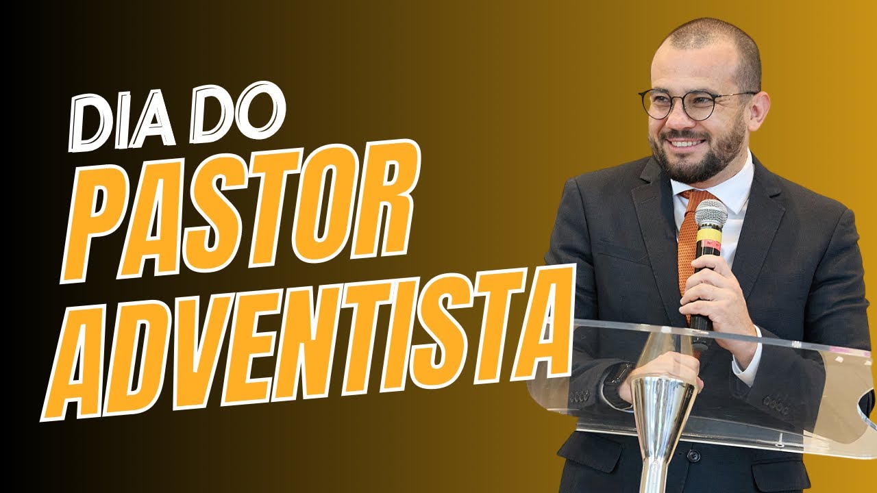DIA DO PASTOR ADVENTISTA - Homenagem da @iasdsantoandre - YouTube