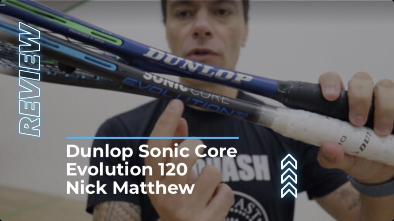 Review Raquete Dunlop Sonic Core Evolution 120 Nick Matthew 2022 - YouTube