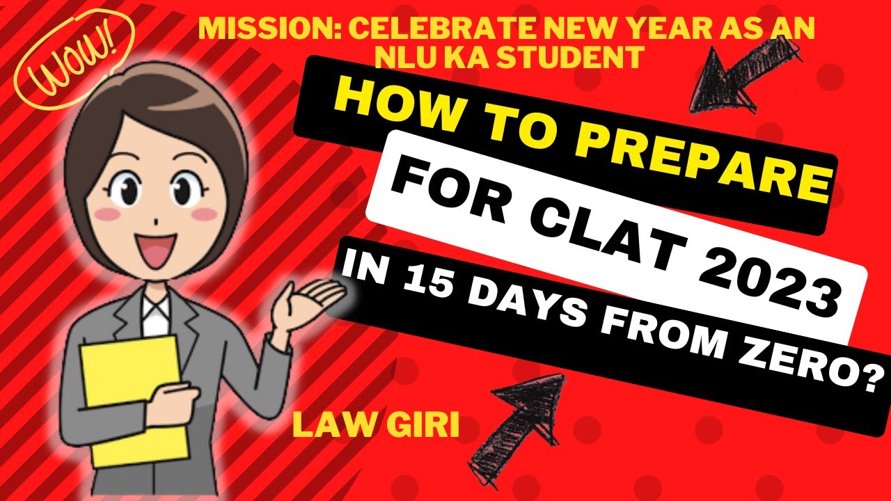 How To Prepare For CLAT LLB 2023 In 15 Days From Zero Last 15 Days how-to-prepare-for-clat-llb-2023-in-15-days-from-zero-last-15-days