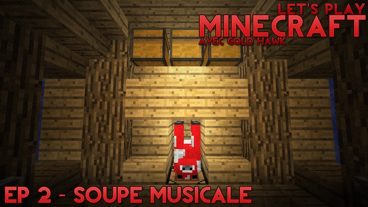 Minecraft SSP - #02 - Soupe Musicale - YouTube