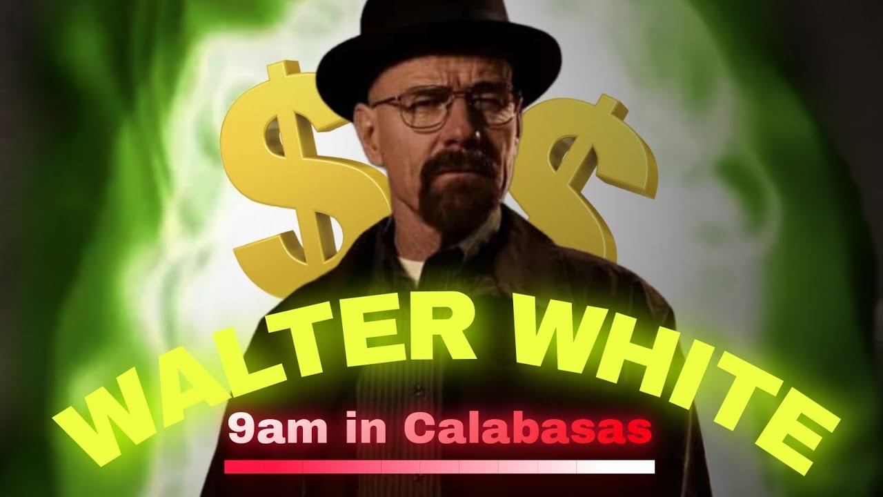 Walter white | 9am in Calabasas - YouTube