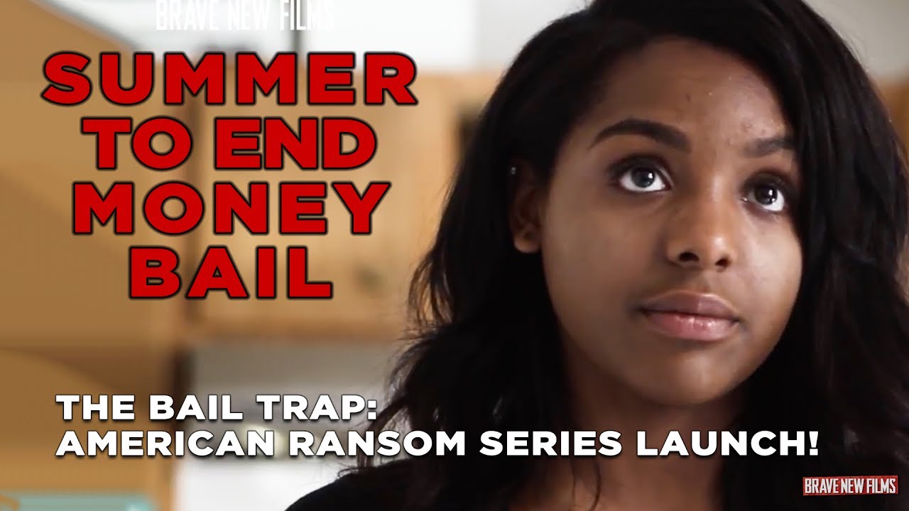 Summer to End Money Bail - Trailer • BRAVE NEW FILMS - YouTube