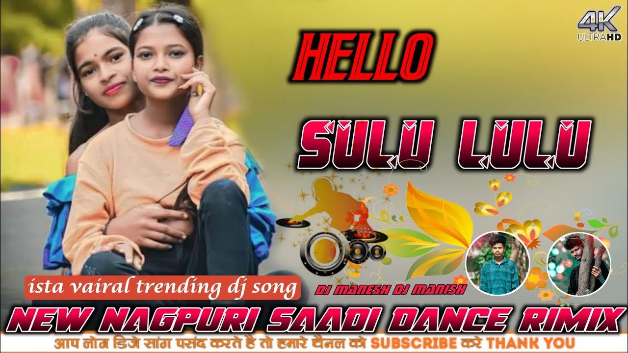 🌿Hello Sulu Lulu 💕!! New nagpuri trending song 2025 remix by djmanesh ...