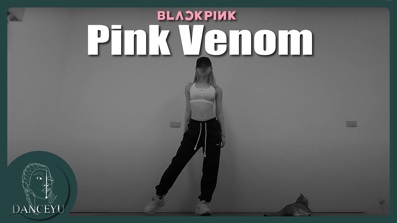 BLACKPINK - ‘Pink Venom’ |Dance Practice by SHUYU - YouTube