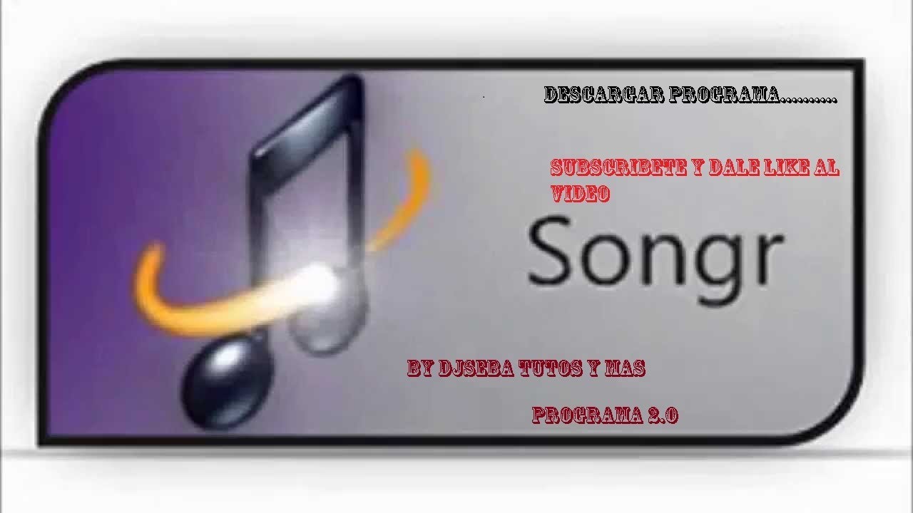 PROGRAMA SONGR 2.0 by djseba tutos y mas - YouTube