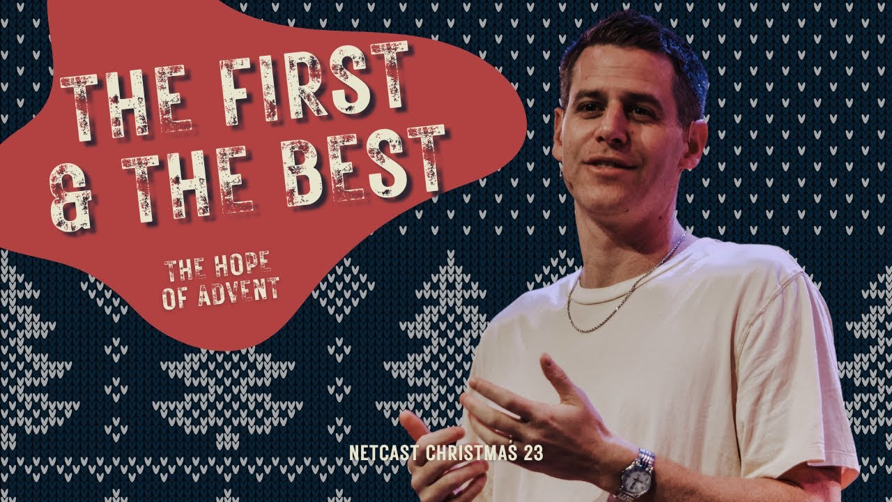 The First and Best | Netcast Church - YouTube