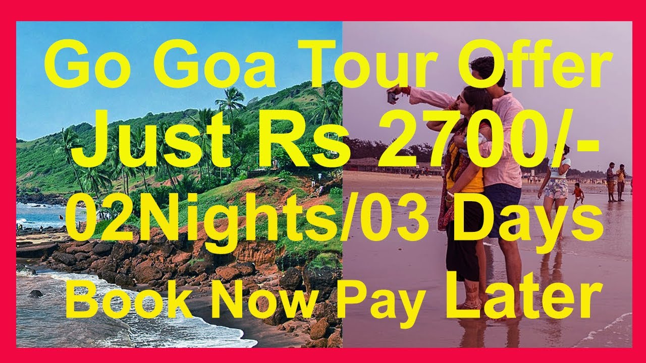 Goa Tour Package Offer 02N/03D - YouTube