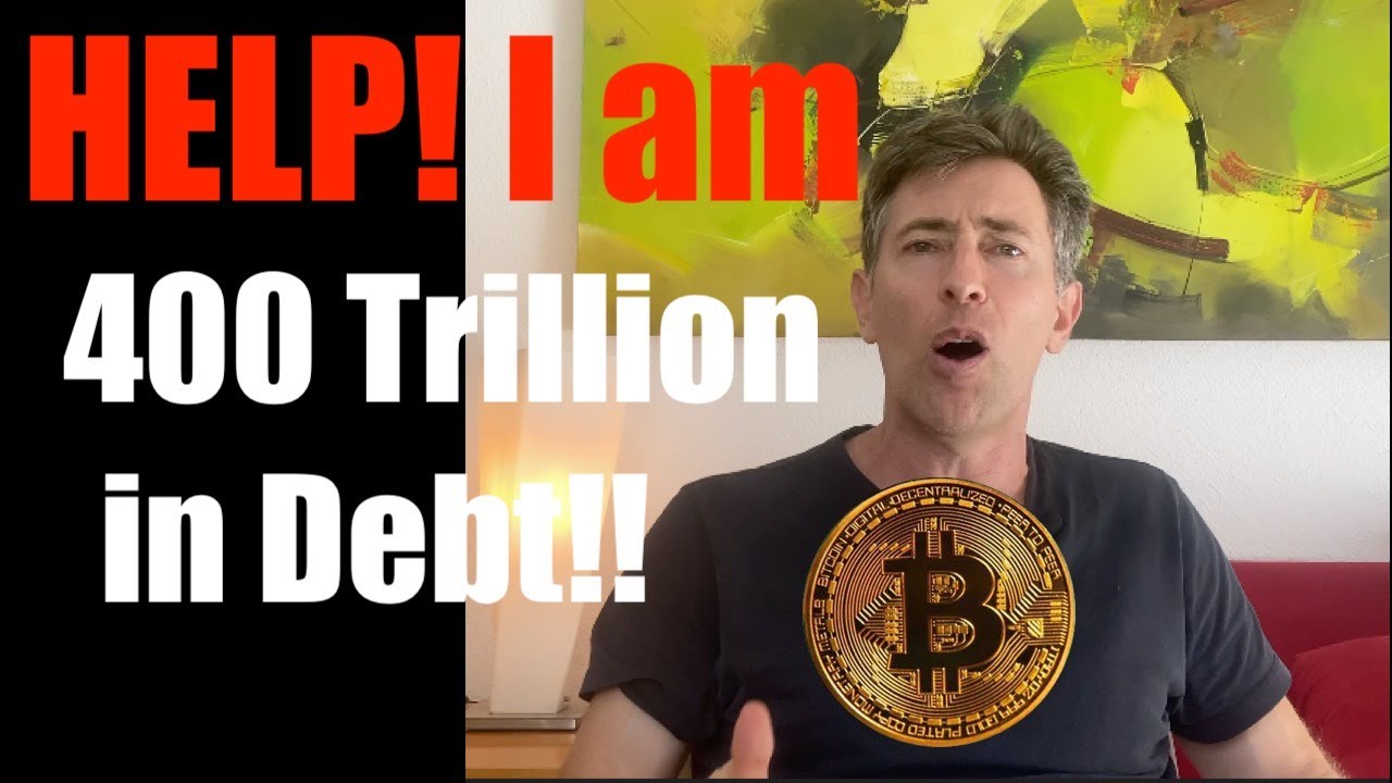 Help! We are 400 Trillion in Debt!! Should I Allocate Money to Bitcoin ...
