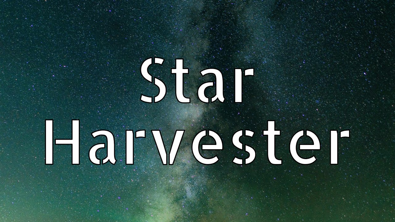 Star Harvester - YouTube