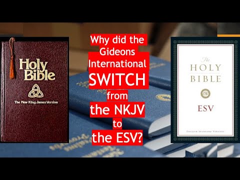 Why did the Gideons Switch from the NKJV to the ESV? - YouTube