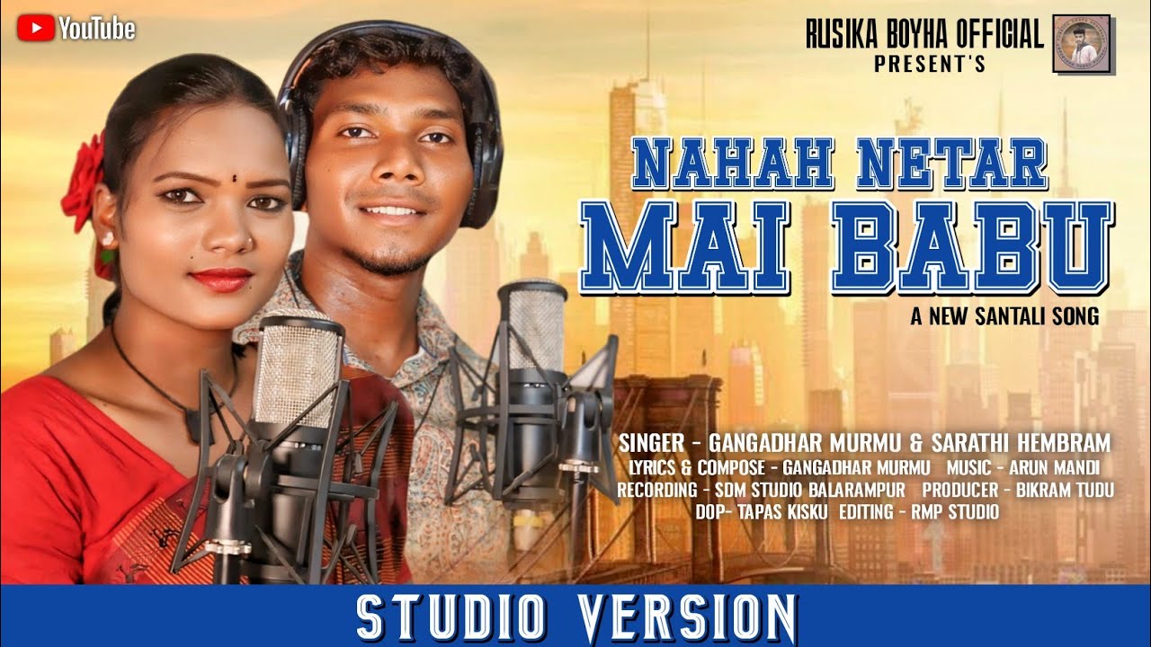 NAHAH NETAR MAI BABU // NEW SANTALI VIDEO STUDIO VARSON // GANGADHAR ...