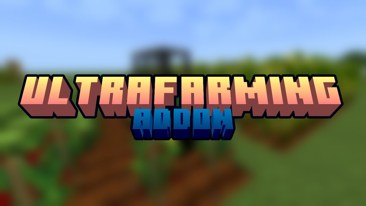 UltraFarming Addon [Nuevos cultivos, alimentación y objetos] MCBE 1.17 - YouTube