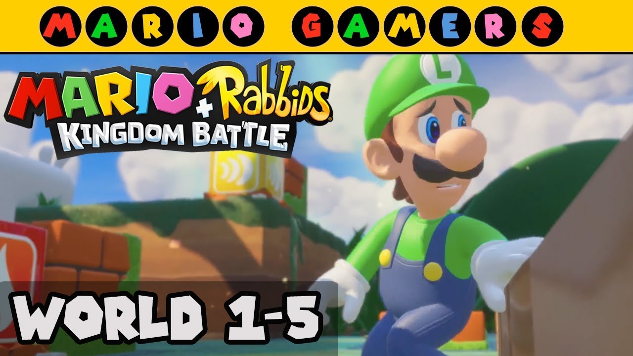 Mario + Rabbids Kingdom Battle - Brother, Where Art Thou? (World 1-5 ...