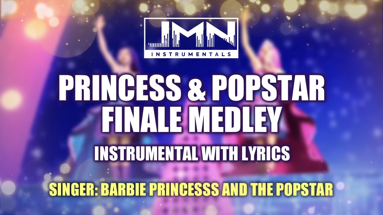 Princess and the Popstar Medley - Barbie Instrumental | JMN ...