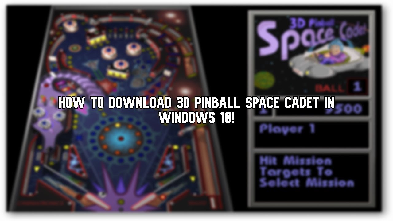 How To Get 3D Space Cadet Pinball on Windows 10! - YouTube