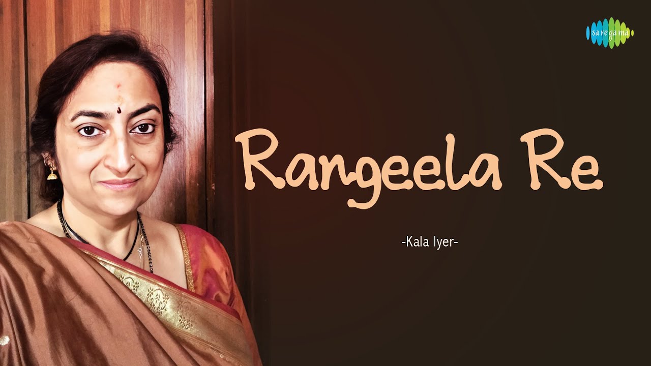 Rangeela Re - Kala Iyer | Hindi Cover Song | Saregama Open Stage ...