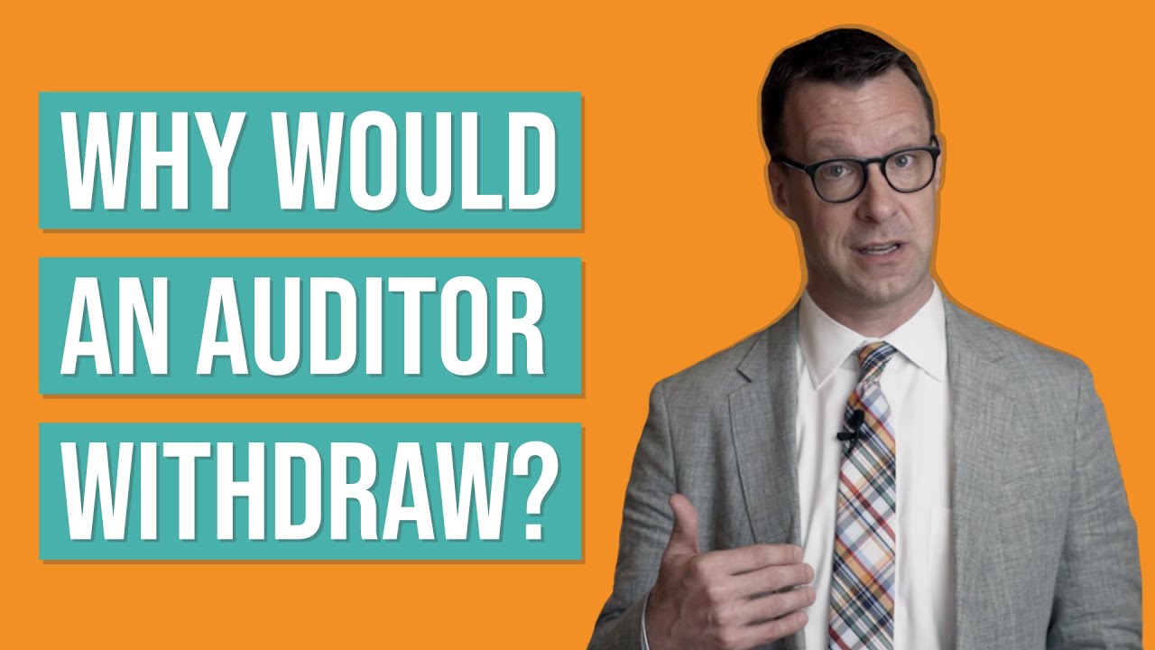 Can an Auditor Withdraw from an Audit? - YouTube