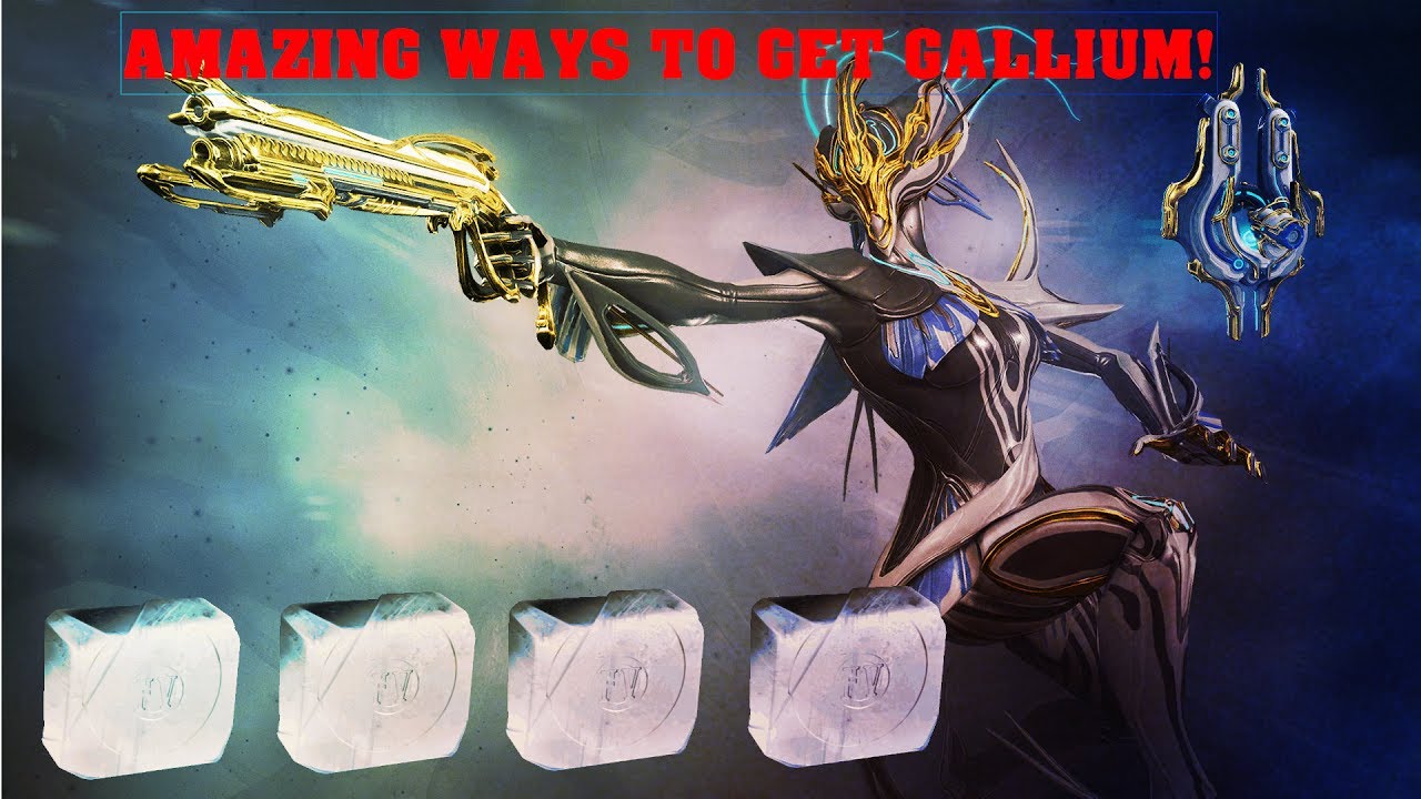 WHERE TO FARM A CRAP TON OF GALLIUM IN WARFRAME! (Still Viable) - YouTube