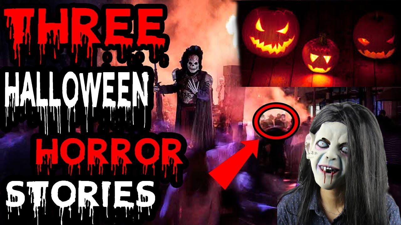 3 Halloween Horror Stories - YouTube