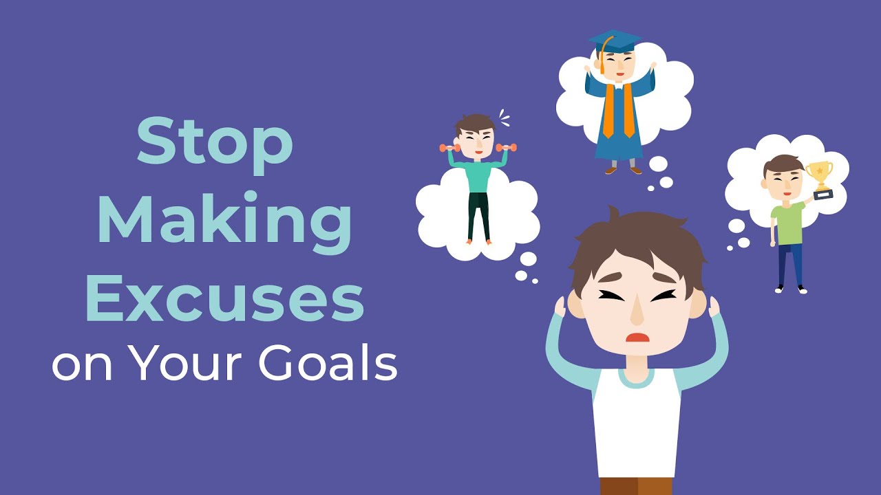 Common Excuses that Stand in the Way of Achieving Your Goals | Brian ...