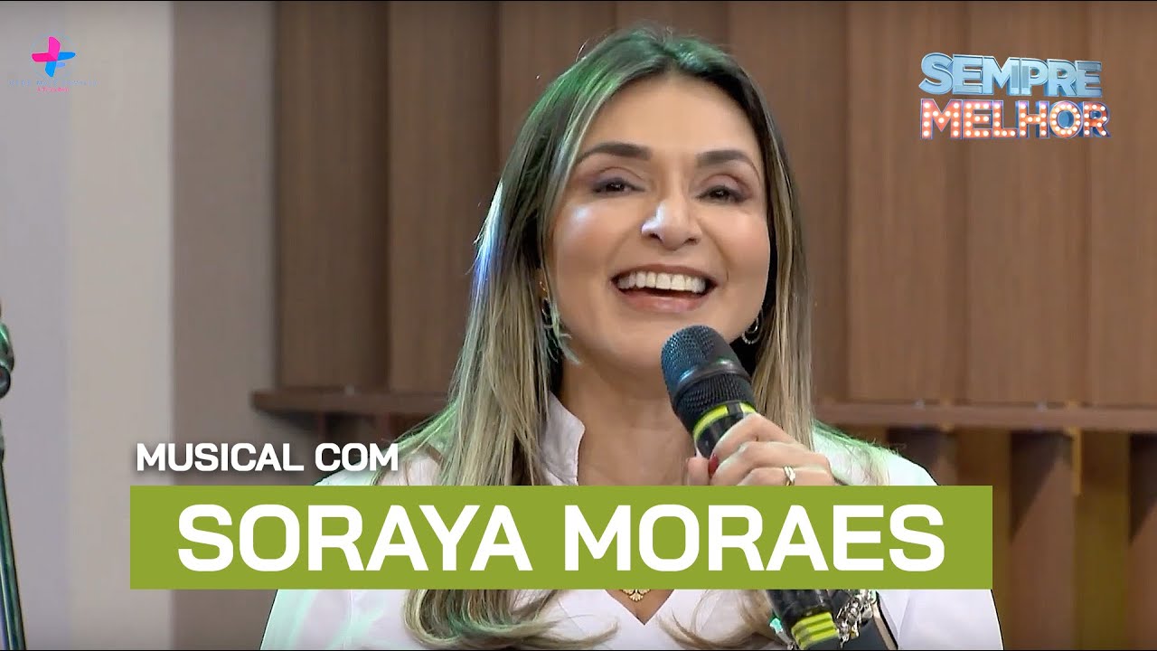 Musical com Soraya Moraes - YouTube