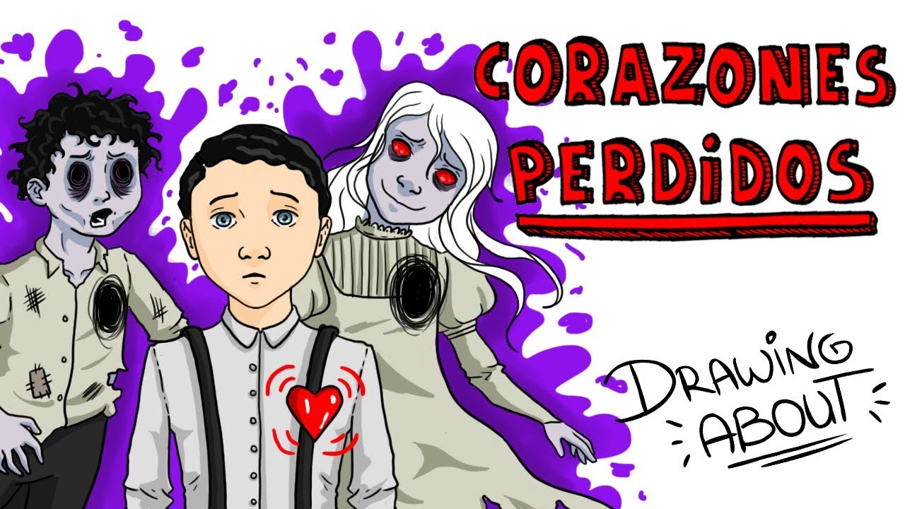 Corazones Perdidos Una Hª De Fantasmas Draw My Life Youtube