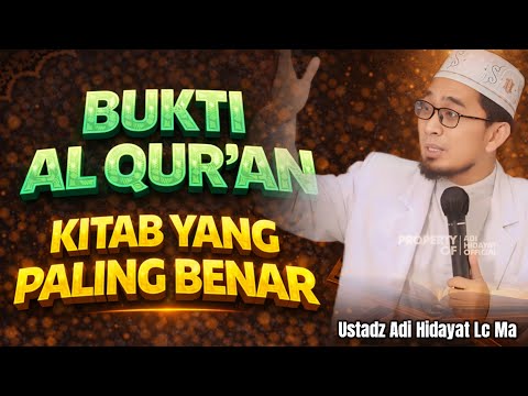 Bukti Al-Qur’an Satu Satunya Kitab Paling Benar | Ceramah Ustadz Adi Hidayat #hijrah #ceramah