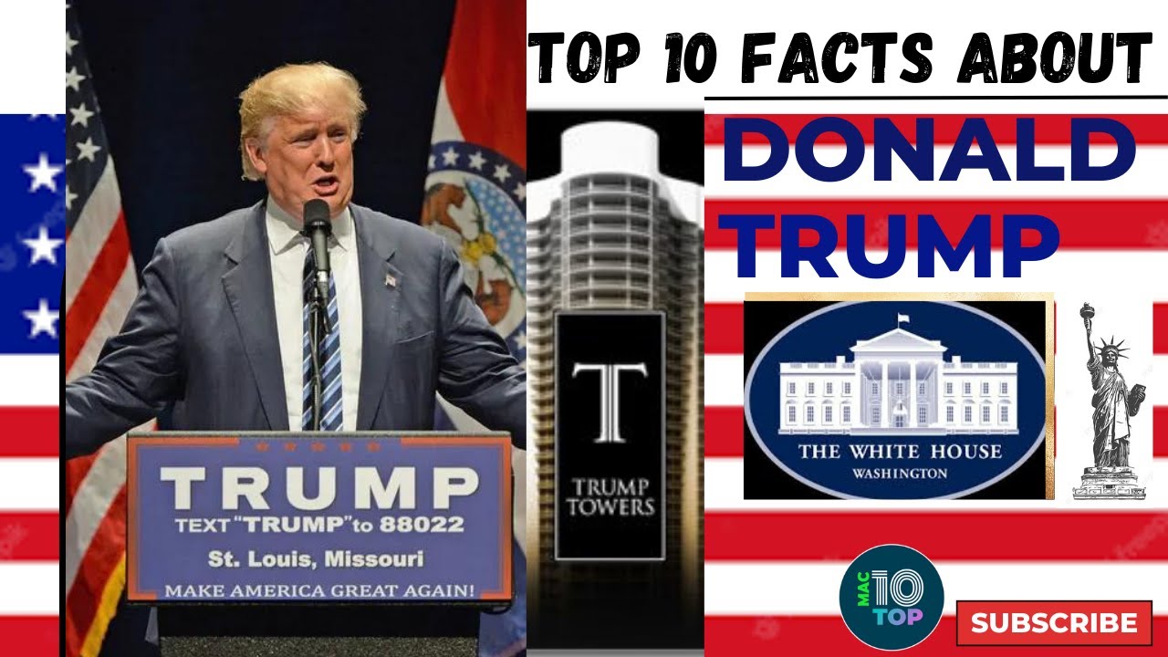 Top10 Facts About Donald Trump You Should Know - YouTube