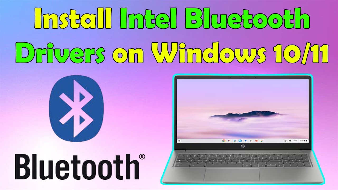 Fix Bluetooth Issues with Intel Bluetooth Driver for Windows 10/11 ...